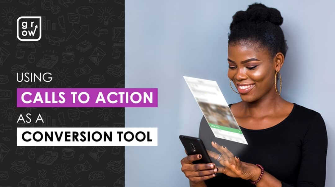 Using Calls to Action (CTAs) to increase conversion - algrowithm Using Calls to Action (CTAs) to increase conversion - algrowithm